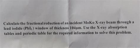Solved Calculate The Fractional Reduction Of An Incident