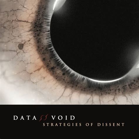 Data Void Strategies Of Dissent Album Metropolis Records