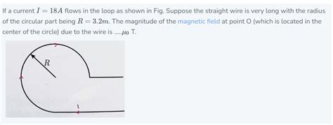 If A Current I 18 A Flows In The Loop As StudyX