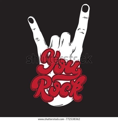 You Rock Vector Handwritten Lettering Made Stock Vector Royalty Free