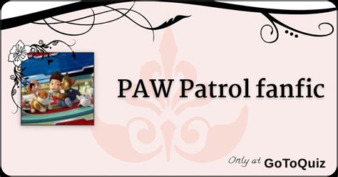 Paw Patrol Fanfic