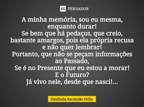 ⁠a Minha Memória Sou Eu Mesma Deolinda Ascensão Grilo Pensador