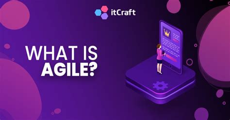 Agile Software Development Benefits Definition Overview Itcraftapps