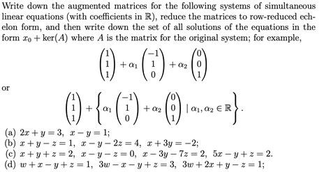 Solved Write Down The Augmented Matrices For The Following Chegg