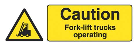 Caution Fork Lift Trucks Operating Sign Onsite Support