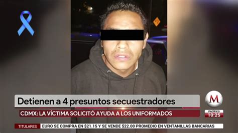 Detienen A 4 Presuntos Secuestradores En CdMx Grupo Milenio