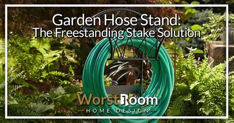 Garden Hose Stand The Freestanding Stake Solution Worst Room