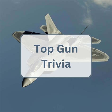 135 Top Gun Trivia Questions And Answers Antimaximalist