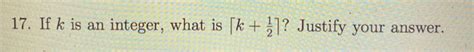 Solved 17 If K Is An Integer What Is K R Justify Your Chegg Com