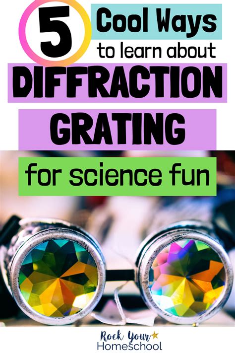 5 Cool Ways To Learn About Diffraction Grating For Science Fun Fun Science Life Science Life