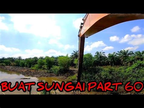 Amphibious Excavator Normalisasi Buat Sungai Baru Part 60 YouTube