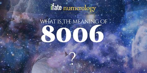 Number The Meaning of the Number 8006