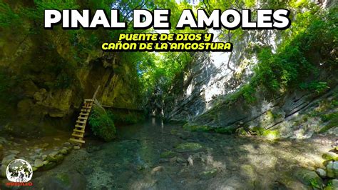 Cañon De La Angostura Y Puente De Dios Reserva De La Biosfera Sierra