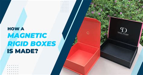 How A Magnetic Rigid Box Is Made Material And Making Steps
