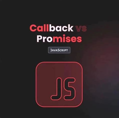 Abu Hosain On Linkedin Callback Vs Promises In Javascript