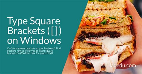 How To Type Square Brackets With Windows La De Du