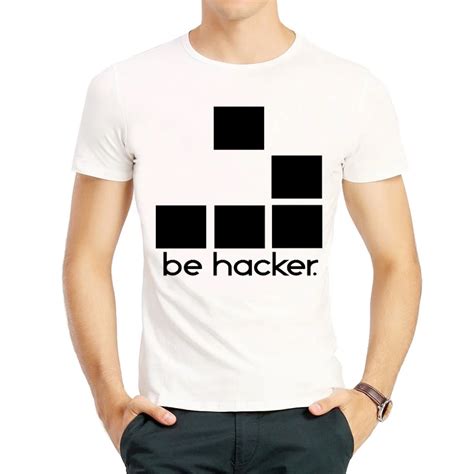 Aliexpress Buy Be Hacker T Shirt Fashion Short Sleeve White Color