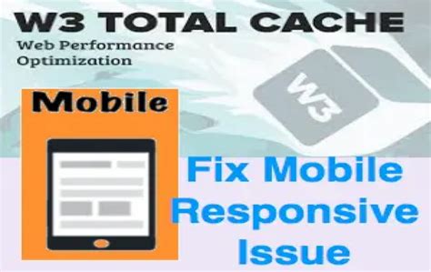 Fix W3 Total Cache Mobile Responsiveness Issue WebNots