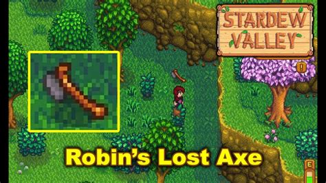 Stardew Valley Robin S Lost Axe YouTube