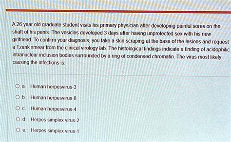A 26 Year Old Graduate Student Visits His Primary Physician After