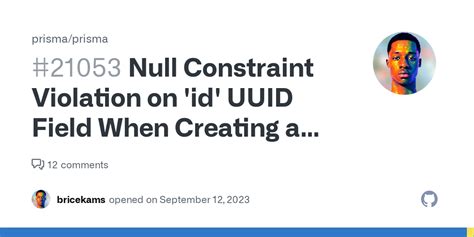 Null Constraint Violation On Id Uuid Field When Creating A New Record · Issue 21053 · Prisma