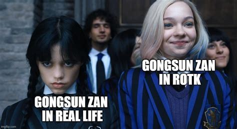 Making Memes Of Every Rotk Characters 14 Gongsun Zan R Threekingdoms
