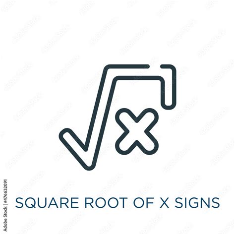 Square Root Of X Signs Thin Line Icon Calculation Square Linear Icons From Signs Concept