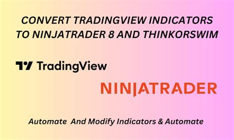 Convert Tradingview Script To Ninjatrader 8 And Thinkorswim Script