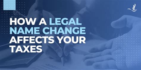 How A Legal Name Change Affects Your Taxes Optima Tax Relief
