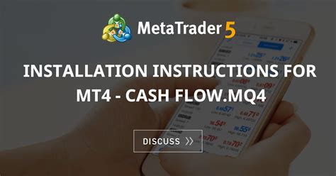installation instructions for mt4 cash flow mq4 mt4 mql4 and metatrader 4 mql4