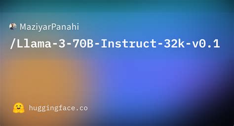 Maziyarpanahi Llama 3 70b Instruct 32k V0 1 · Hugging Face