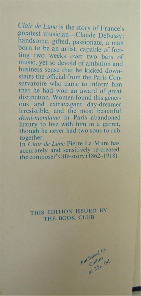 Clair De Lune A Novel About Claude Debussy By Pierre La Mure Very