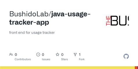 Github Bushidolabjava Usage Tracker App Front End For Usage Tracker