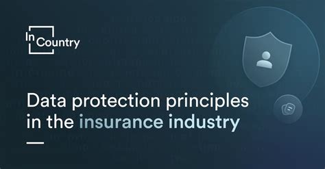 Data Protection Principles In The Insurance Industry Incountry