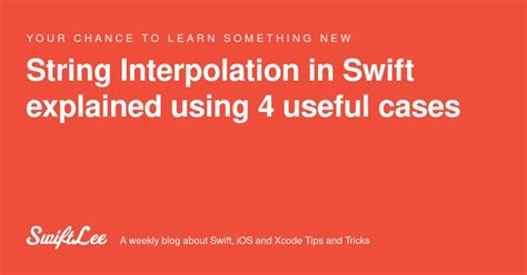 🚀 Antoine Van Der Lee On Linkedin String Interpolation In Swift Explained Using 4 Useful Cases