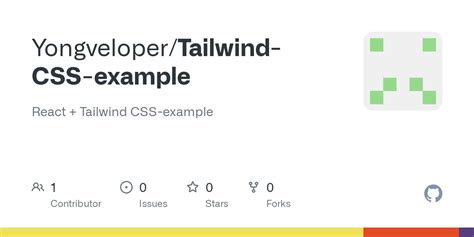 GitHub Yongveloper Tailwind CSS Example React Tailwind CSS Example