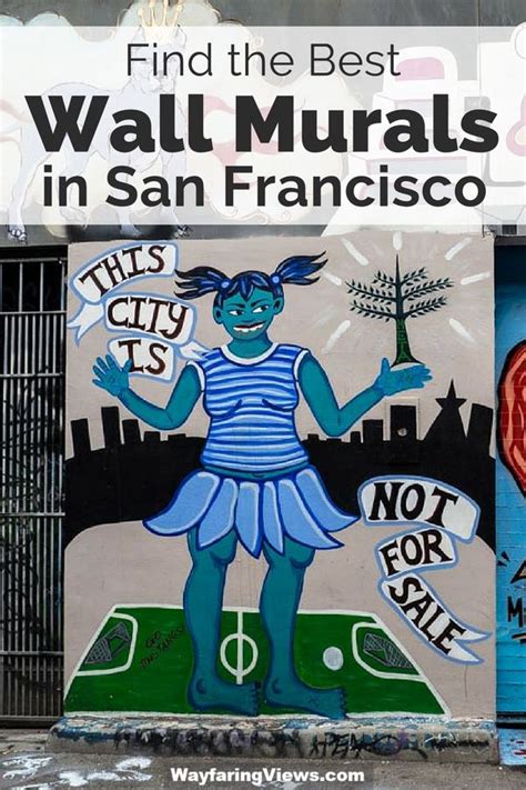 San Franciscos Mission District Murals Explorers Guide And Map Road