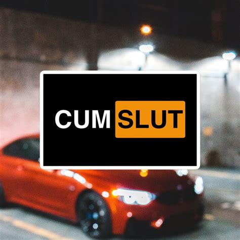 Cum Slut Sticker Sticker For Car Bumper Tuners Racing Etsy