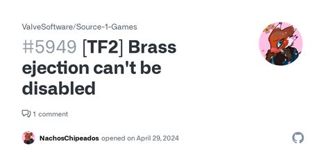 TF2 Brass Ejection Can T Be Disabled Issue 5949 ValveSoftware