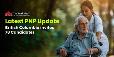 Latest Pnp Draw Update British Columbia Invites 78 Candidates