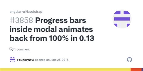 Progress Bars Inside Modal Animates Back From 100 In 013 · Issue