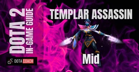 Dota Guide Templar Asssassin Mid R DotaCoachApp