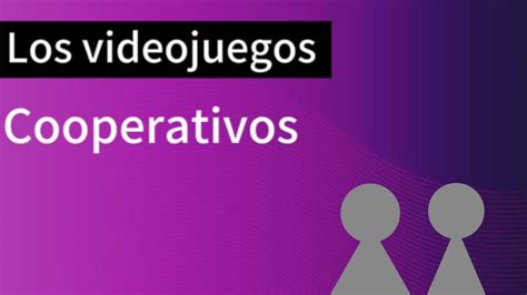 Los Videojuegos Cooperativos Youtube