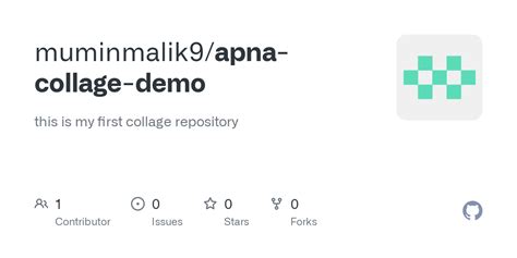 Github Muminmalik9apna Collage Demo This Is My First Collage Repository