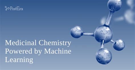 Postera Medicinal Chemistry Powered By Machine Learning