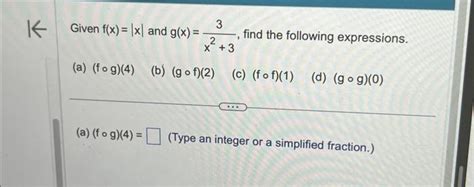 Solved Given Fx∣x∣ And Gxx233 Find The Following
