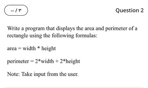 Solved Write A Program That Displays The Area And Perimeter Chegg