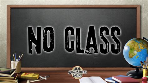 No Class Real Ghost Stories Online