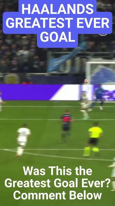 Haalands Greatest Ever Goal Youtube