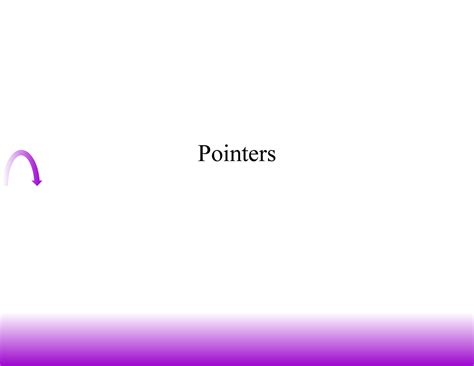 Csc Chap N A Pointers Pointer Fundamentals When A Variable